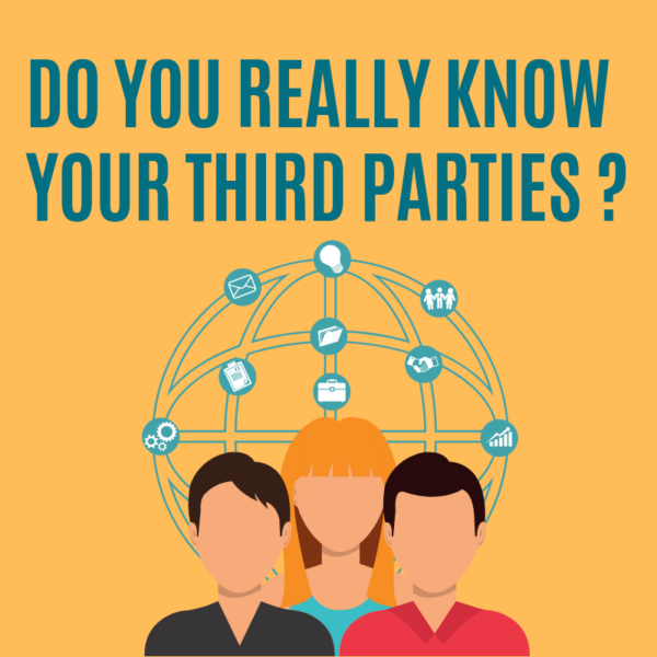 Do You Really Know Your Third Parties? - Vendor Centric